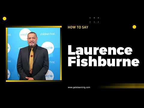 How to Say Laurence Fishburne [American English]
