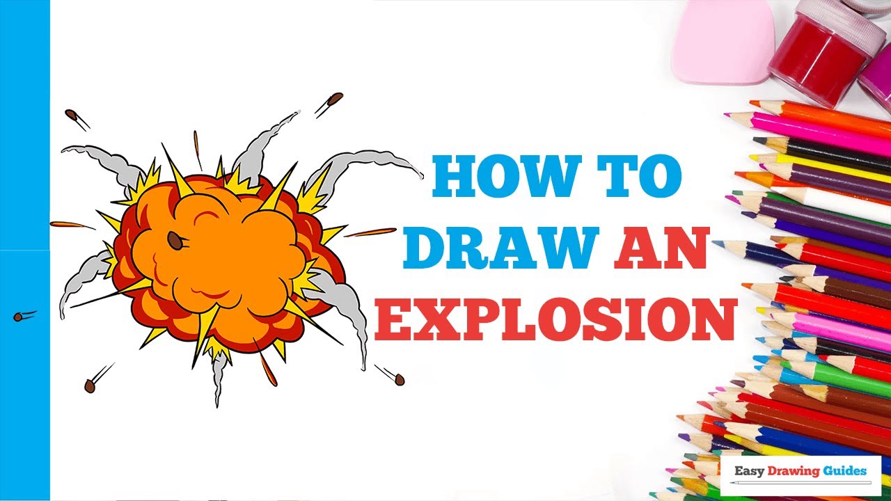 How to Draw an Explosion in a Few Easy Steps: Drawing Tutorial for Beginner Artists