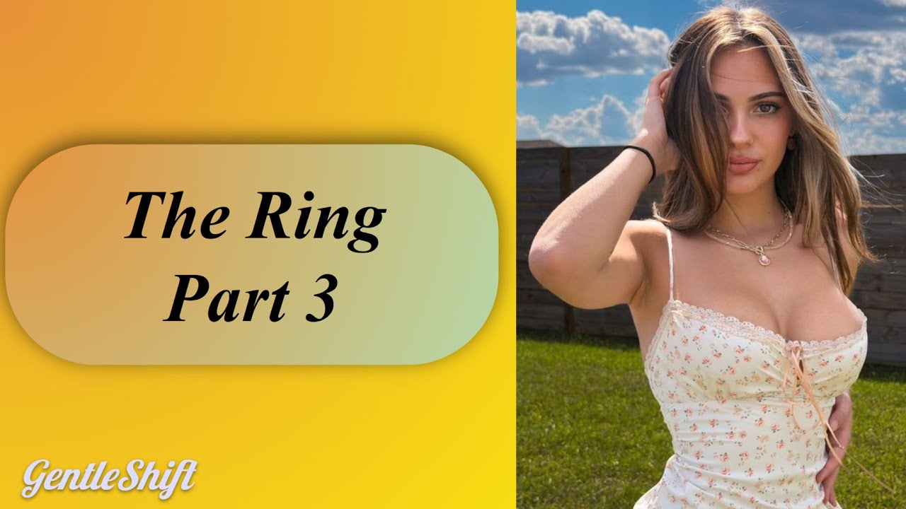 The Ring Pt.3| TG Caption