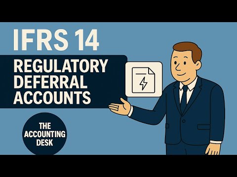 IFRS 14 - Regulatory Deferral Accounts