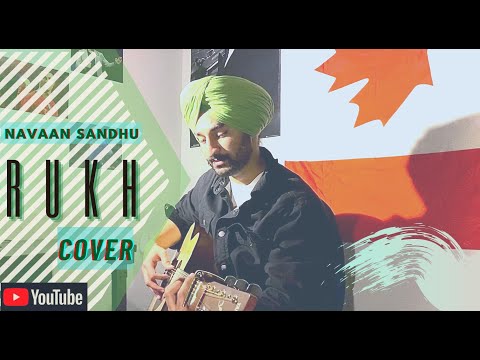 Rukh (Acoustic Cover) | Navaan Sandhu | Jay B Singh | Bhupinder Mankoo