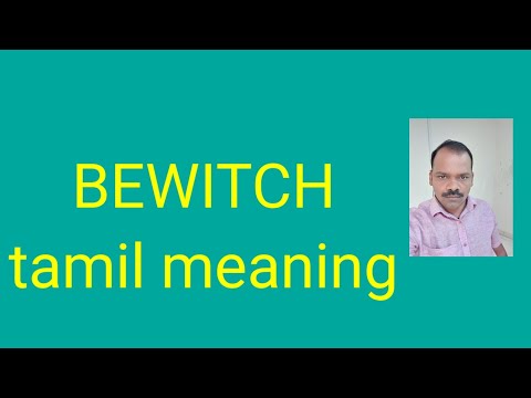 BEWITCH tamil meaning/sasikumar