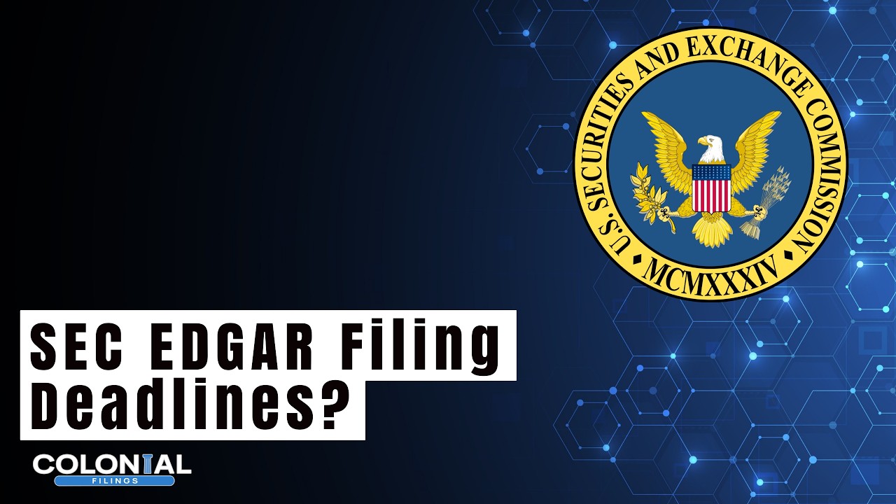 What are the SEC EDGAR Filing Deadlines and How are they Calculated