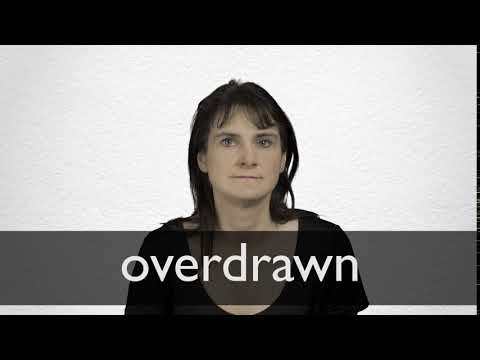 OVERDRAWN definition in American English | Collins English Dictionary