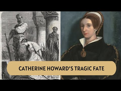 Catherine Howard: Fifth wife of Henry viii's TRAGIC fate