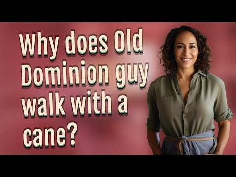 Why does Old Dominion guy walk with a cane?