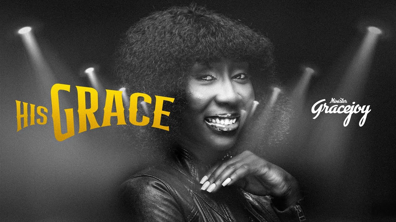 Grace Joy - HIS GRACE (Official Video)