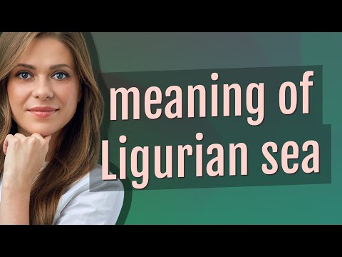 Ligurian sea | meaning of Ligurian sea