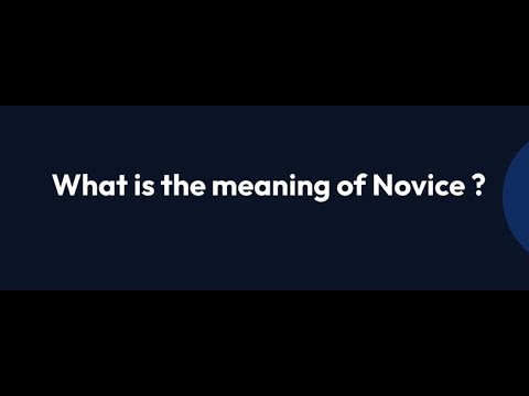 What is the meaning of Novice (Hindi and English)