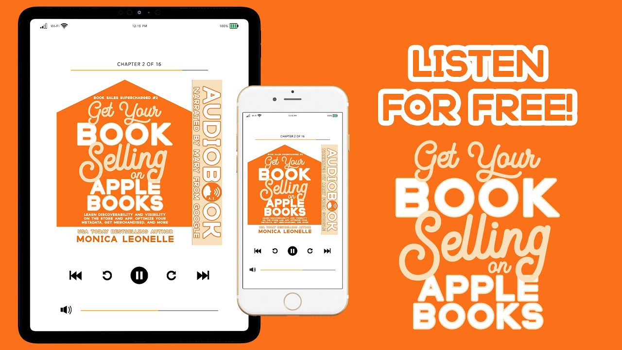 Full Free Book! Get Your Book Selling on Apple Books by USA Today Bestselling Author Monica Leonelle