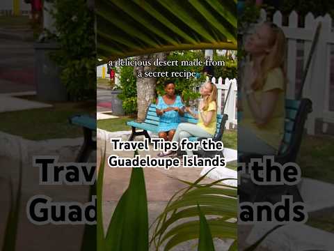 #traveltips for a Guadeloupe Islands Getaway 🏖️☀️