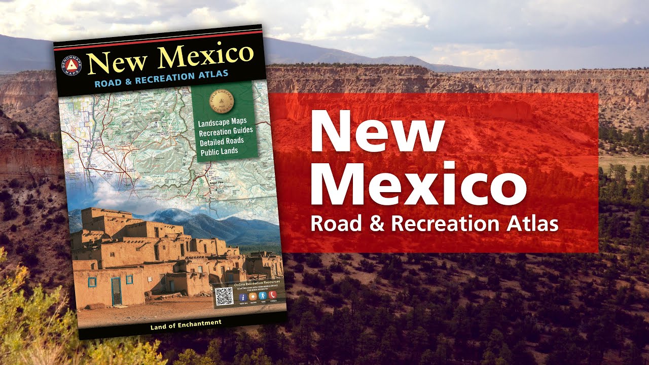 New Mexico Road & Recreation Atlas