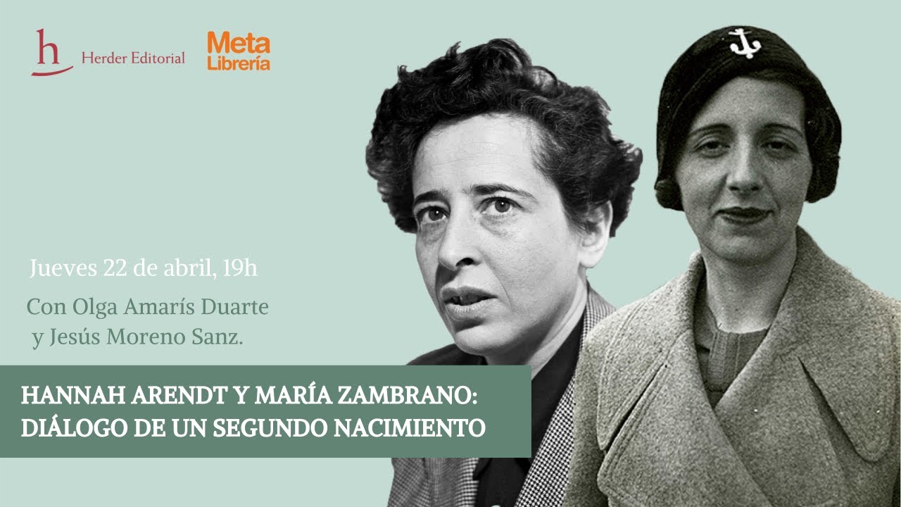 Hannah Arendt y María Zambrano: diálogo de un segundo nacimiento