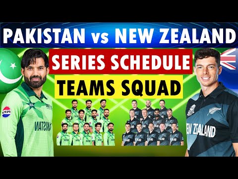 Pakistan vs New Zealand series schedule 2025 & teams squads. Pakistan Squad | New Zealand Squad