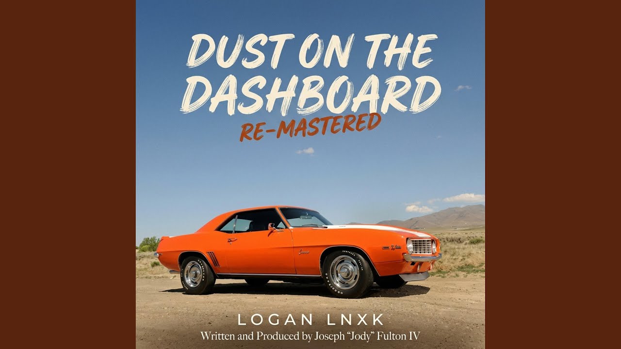 Dust On The Dashboard (Re-Mastered)