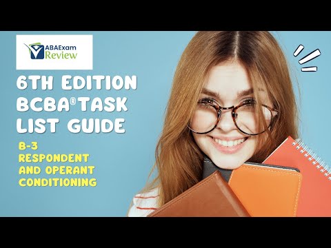 Respondent and Operant Conditioning | 6th ed. BCBA® Task List Study Guide B.3 | ABA Exam Review