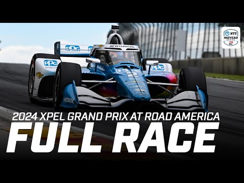 π΄ 2024 INDYCAR SERIES XPEL Grand Prix at Road America | Full Race Replay