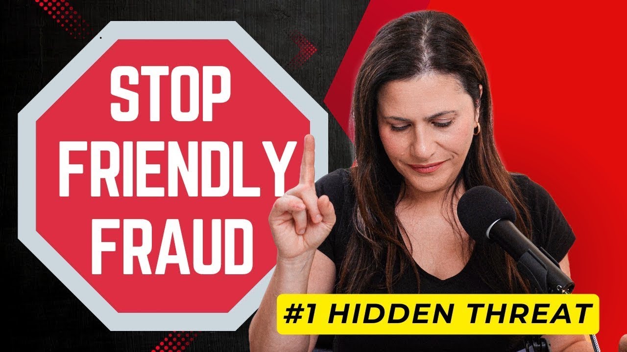 Friendly Fraud Is RUINING Your Business - How to Stop Losing Money