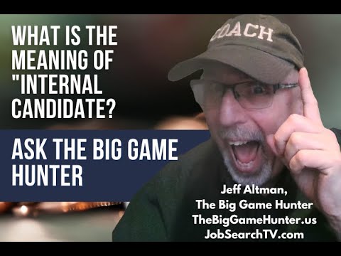 What Is The Meaning of "Internal Candidate? | JobSearchTV.com