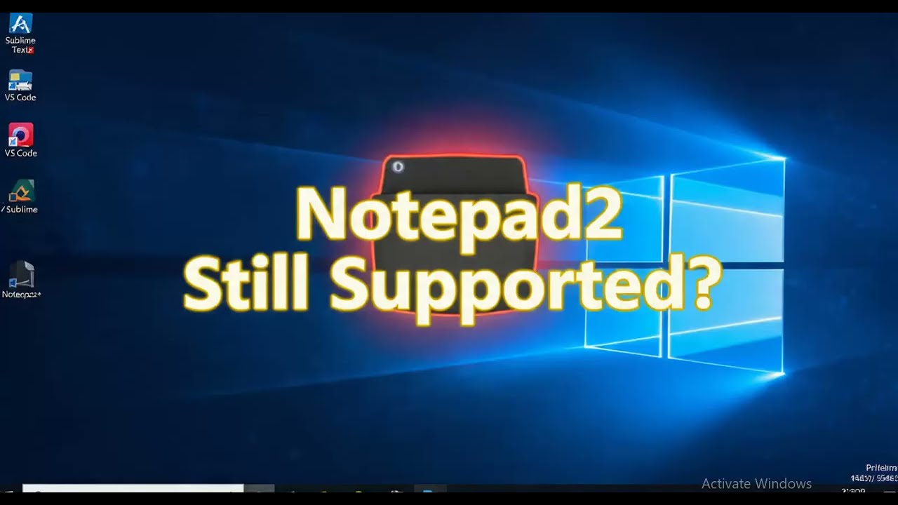 Is Notepad2 still supported on Windows 10 and what are the best alternatives