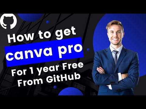 How to get Canva pro free for 1 year from GitHub student pack.