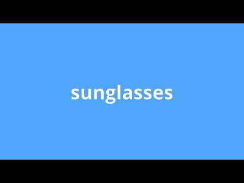what is the meaning of sunglasses