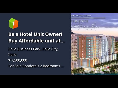 Be a Hotel Unit Owner! Buy Affordable unit at Belmont Hotel Iloilo!