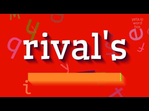RIVAL'S - HOW TO PRONOUNCE IT? #rival's