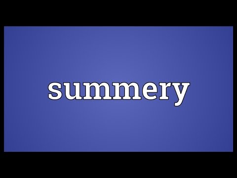 Summery Meaning