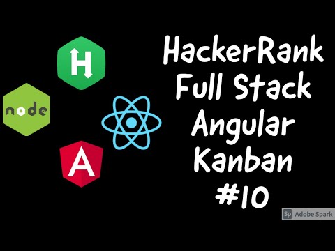 Learn HackerRank Full Stack Angular Kanban 10 - Mind Luster