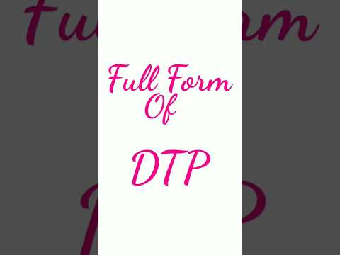 Full Form of DTP||DTP ka full form||What is the full form of DTP||#Educational #khan Sir educational