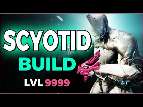 SCYOTID BUILD Guide (LEVEL 9999 STEEL PATH) | WARFRAME