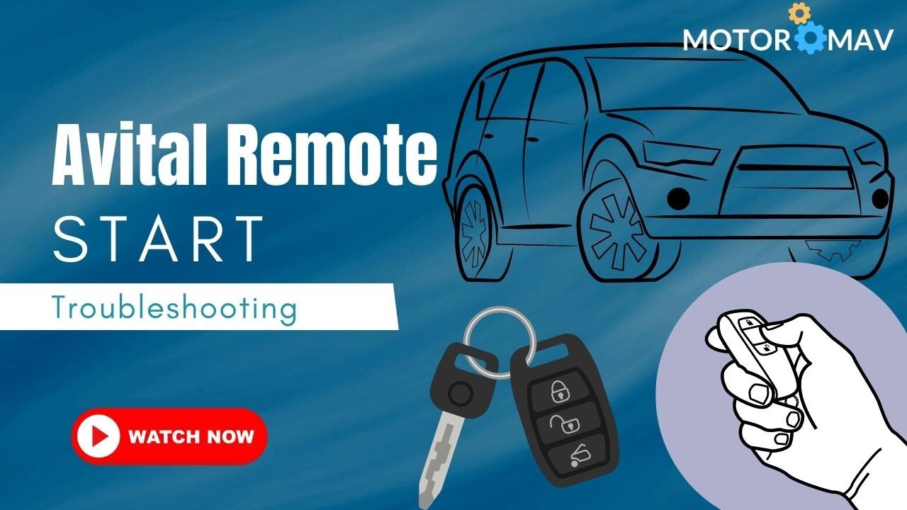 Avital Remote Start Troubleshooting All the Problems