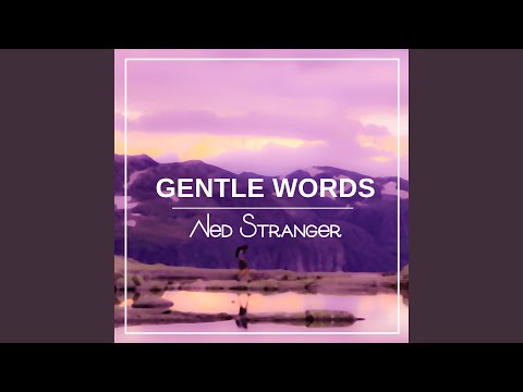 Gentle Words