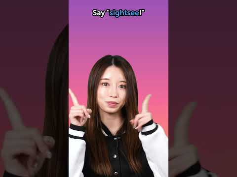 sightsee - Japanese Word of the Day