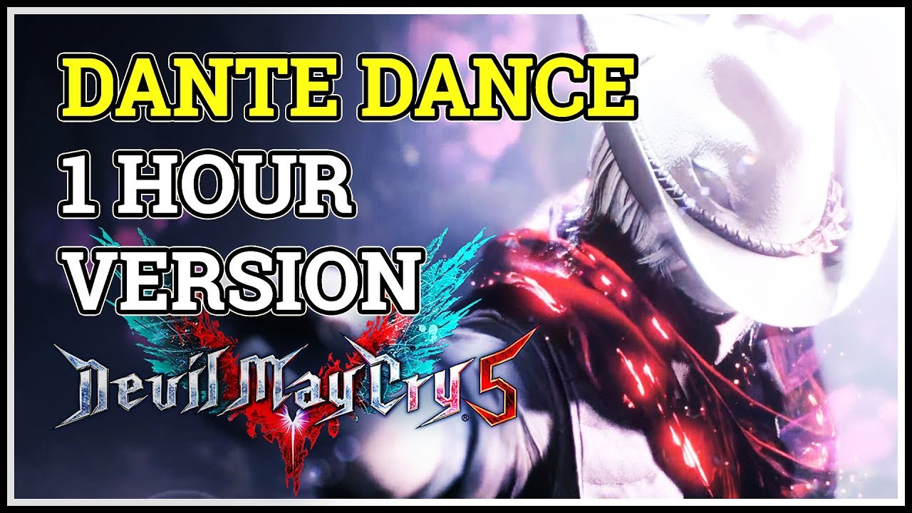 1 Hour Dante Dance Devil May Cry 5