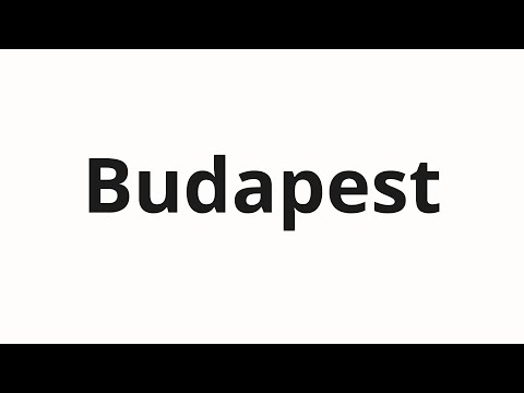How to pronounce Budapest
