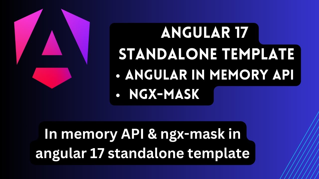 Angular17 standalone template - Angular In Memory API and ngx-Mask | nihira techies