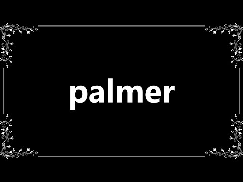 Palmer - Meaning and How To Pronounce