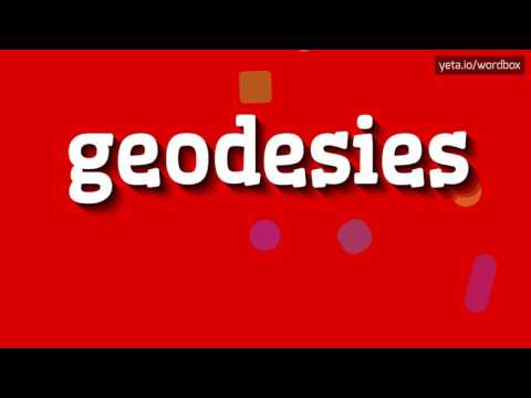 GEODESIES - HOW TO SAY GEODESIES?