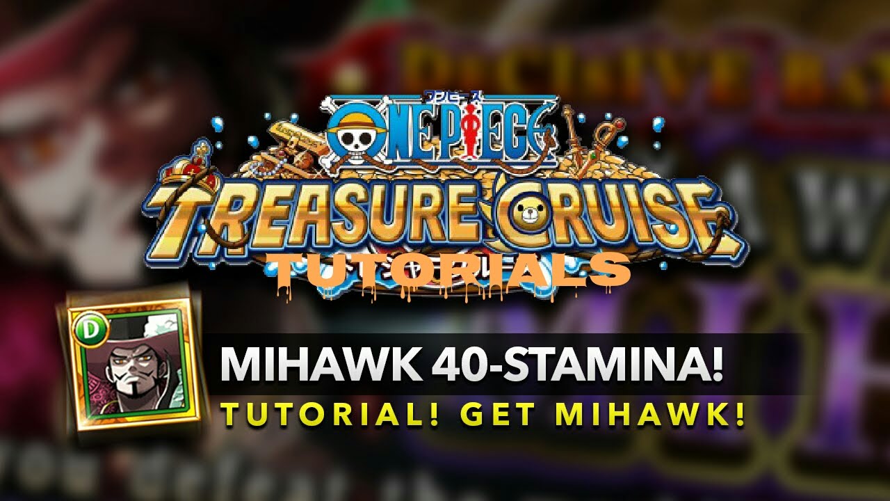 MIHAWK 40 STAMINA  [Global] - OPTC TUTORIAL
