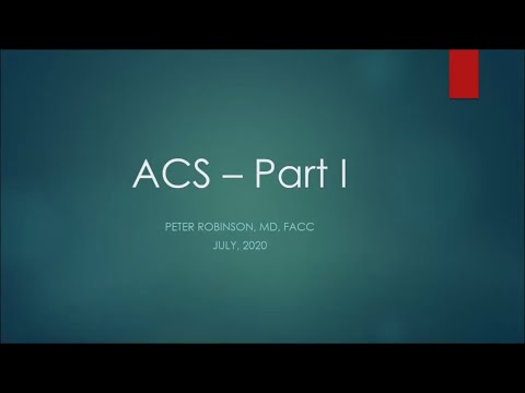 Acute Coronary Syndromes 1: UA/NSTEMI (Peter F. Robinson, MD)