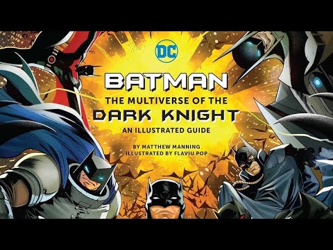 Batman: The Multiverse of the Dark Knight: An Illustrated Guide — Book ...