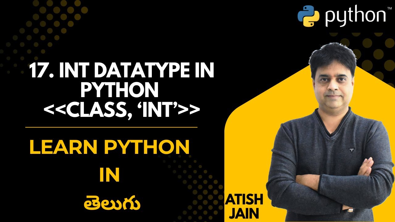 17. Master Python INT Data Type in Just 10 Minutes | Python in Telugu