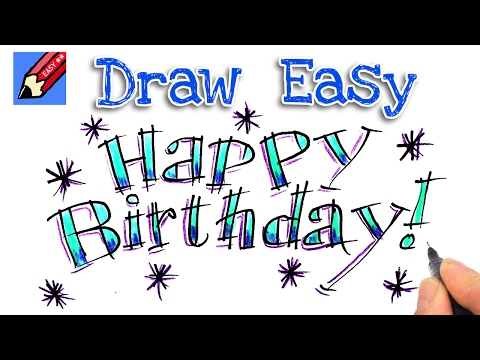 How to draw Happy Birthday | Shoo Rayner – Children's Author