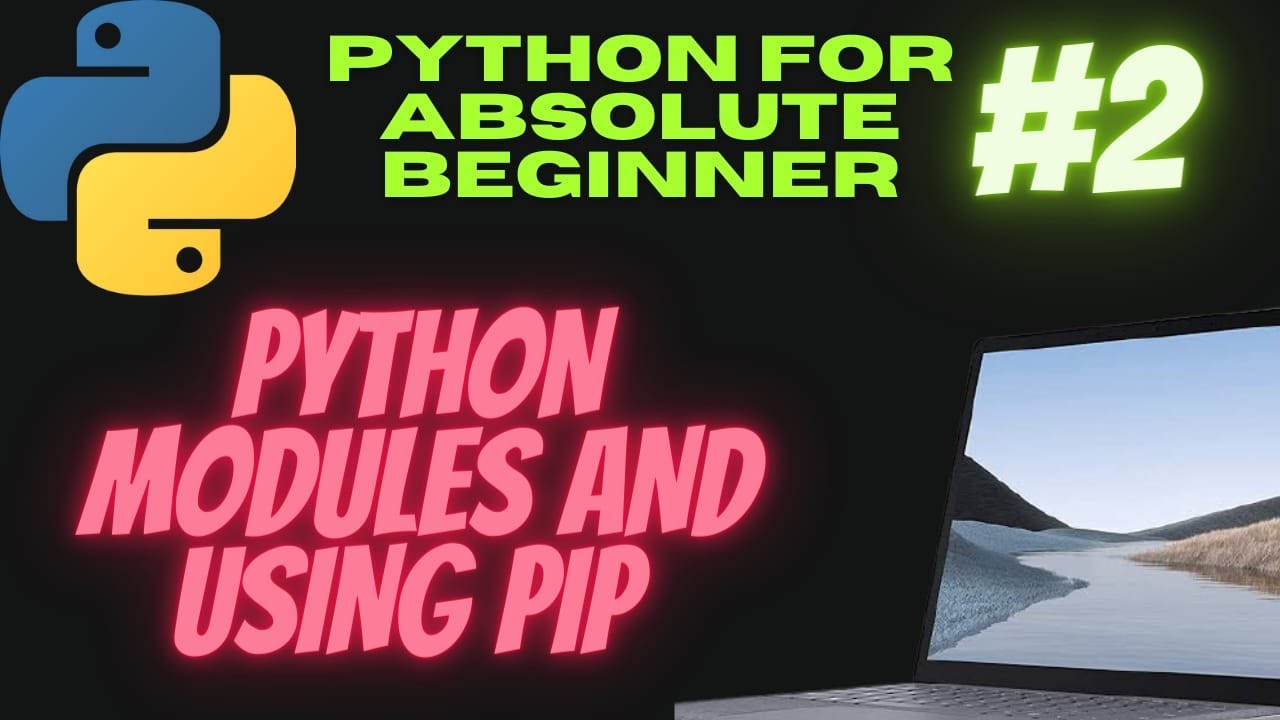 [English] Using Modules & Pip In Python | Python Tutorials For Absolute Beginners #2
