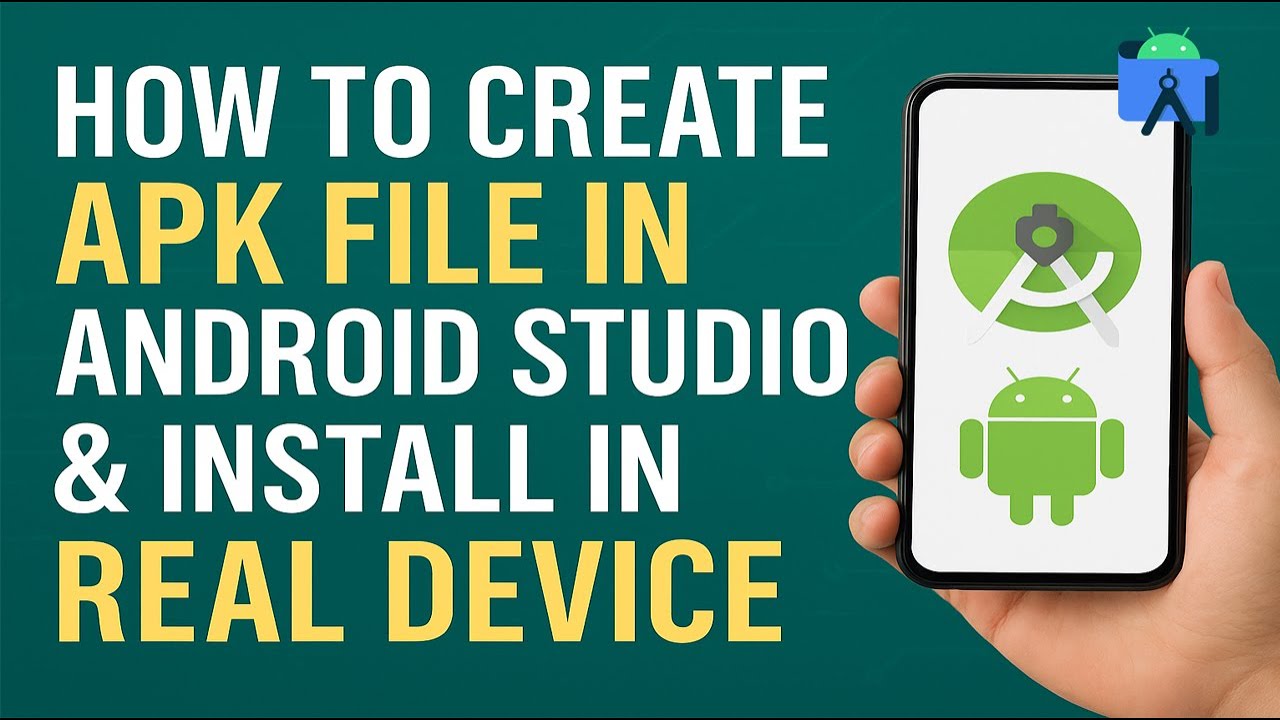 How to Create APK in Android Studio & Install on Real Device (Step-by-Step Guide)