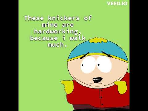 Eric Cartman Pronouncing - Knickers
