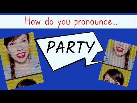 HOW TO PRONOUNCE PARTY | American Accent Explanation, Practice Sentences, Potty vs. Party