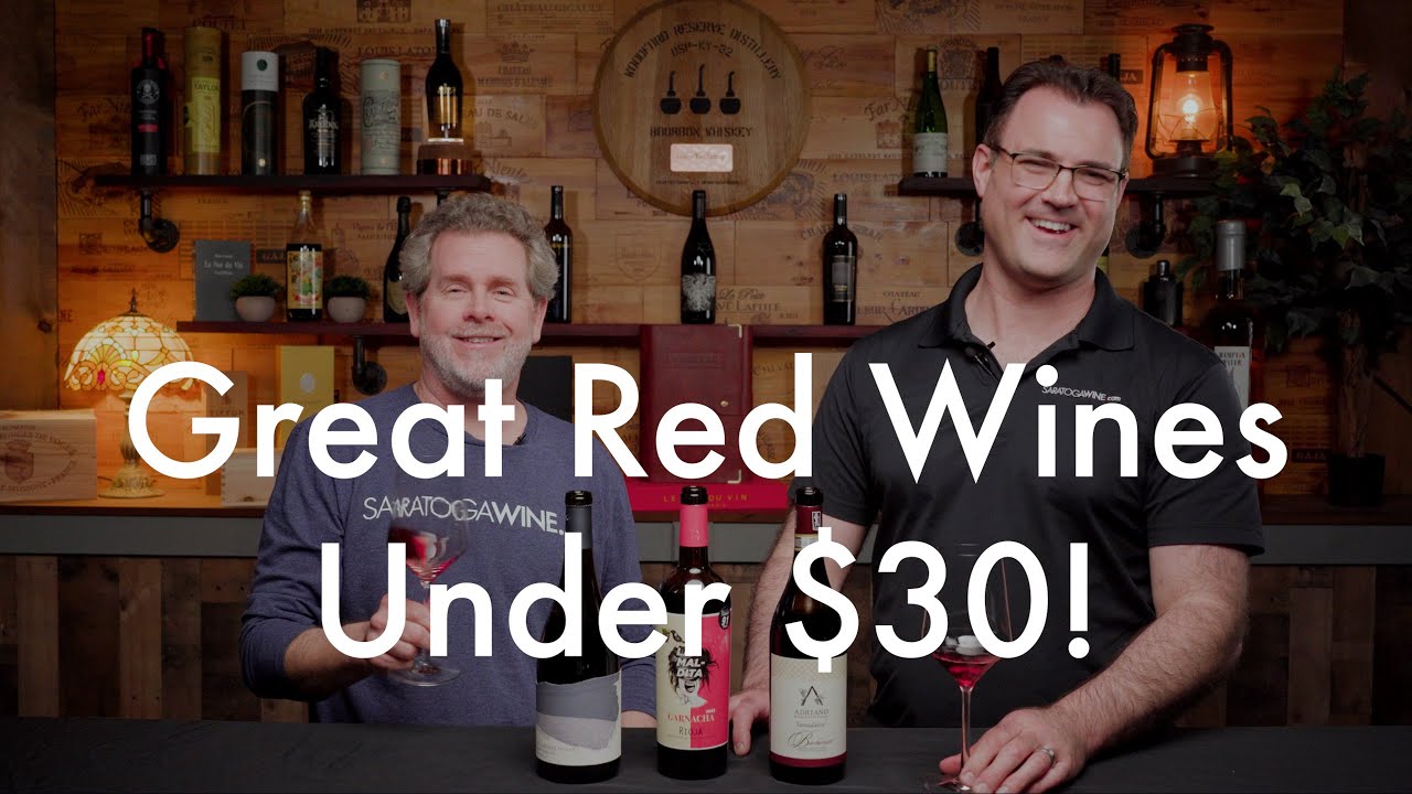 Three Great Red Wines Under $30!
